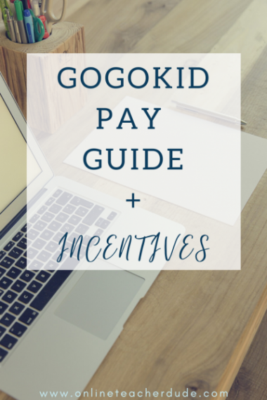 The New Gogokid Pay Guide in 2021 - Online Teacher Dude