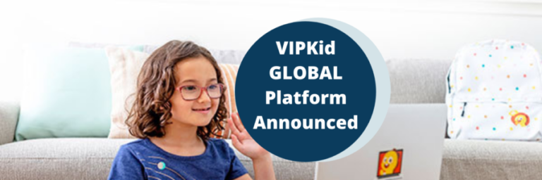 VIPKid Global Platform Announced! (+ all new VIPKid Teacher Network ...